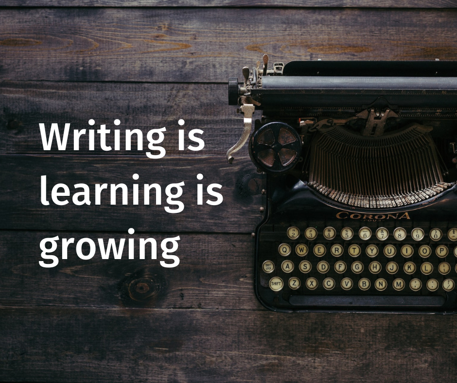 Writing is learning is growing